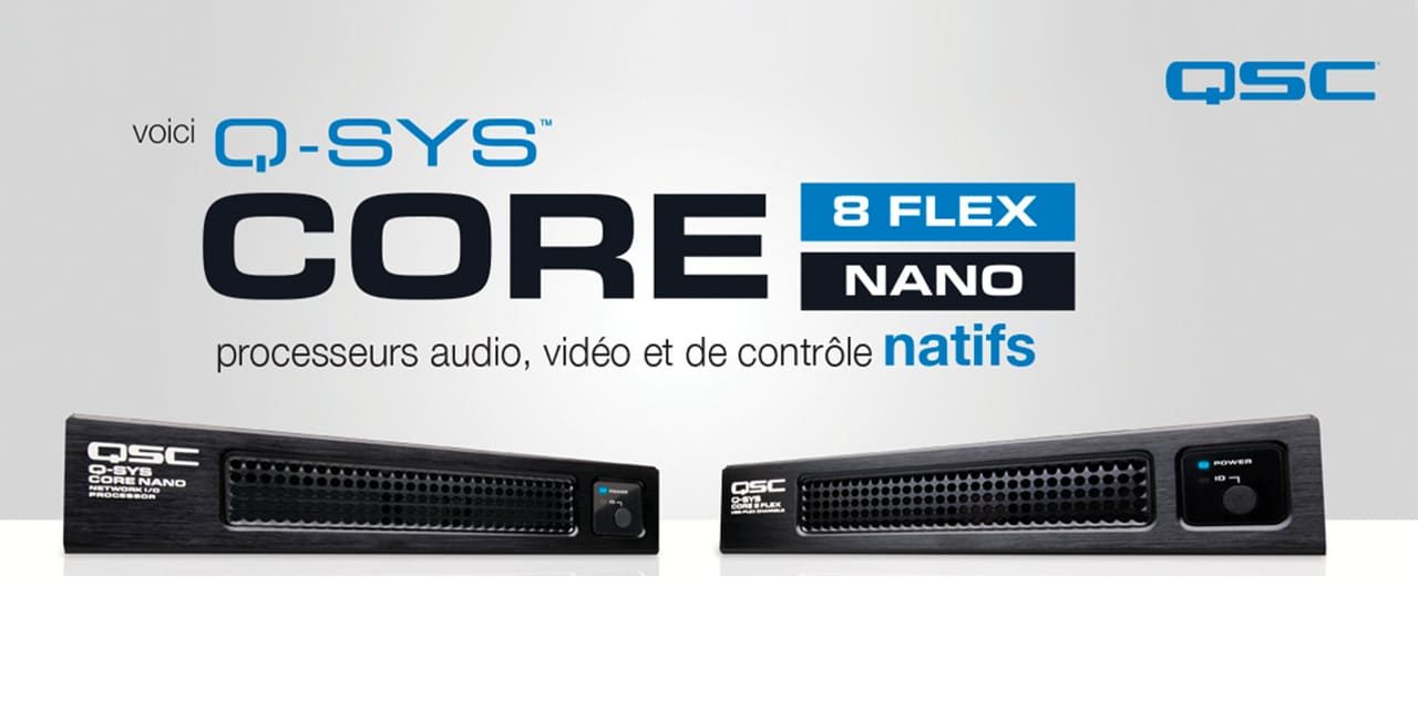 QSC SYSTEMS Q-SYS CORE 8-FLEX ET NANO | SONO MAG
